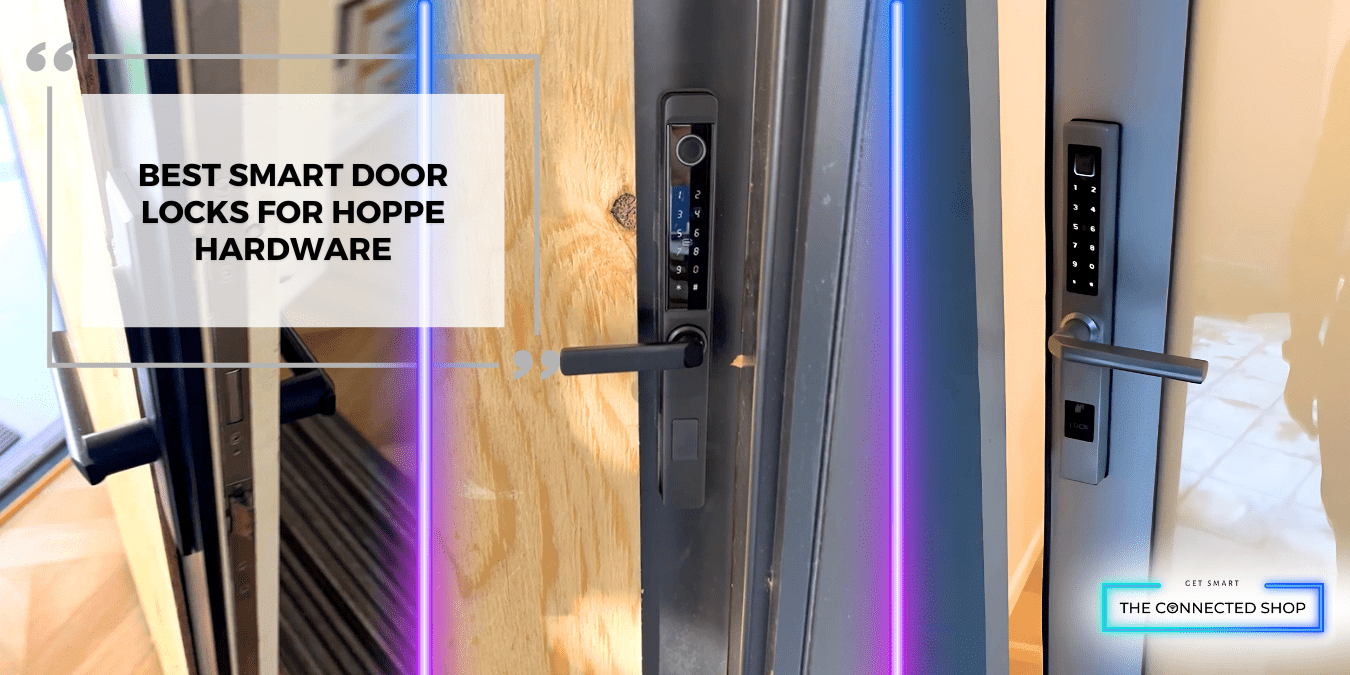 Expert Guide to the Best Smart Door Locks Compatible with Hoppe Hardwa