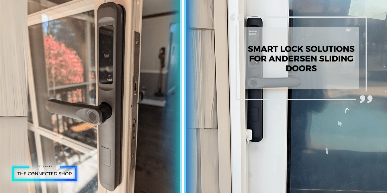 Smart Door Locks for Andersen Sliding Doors: A Compatibility Guide