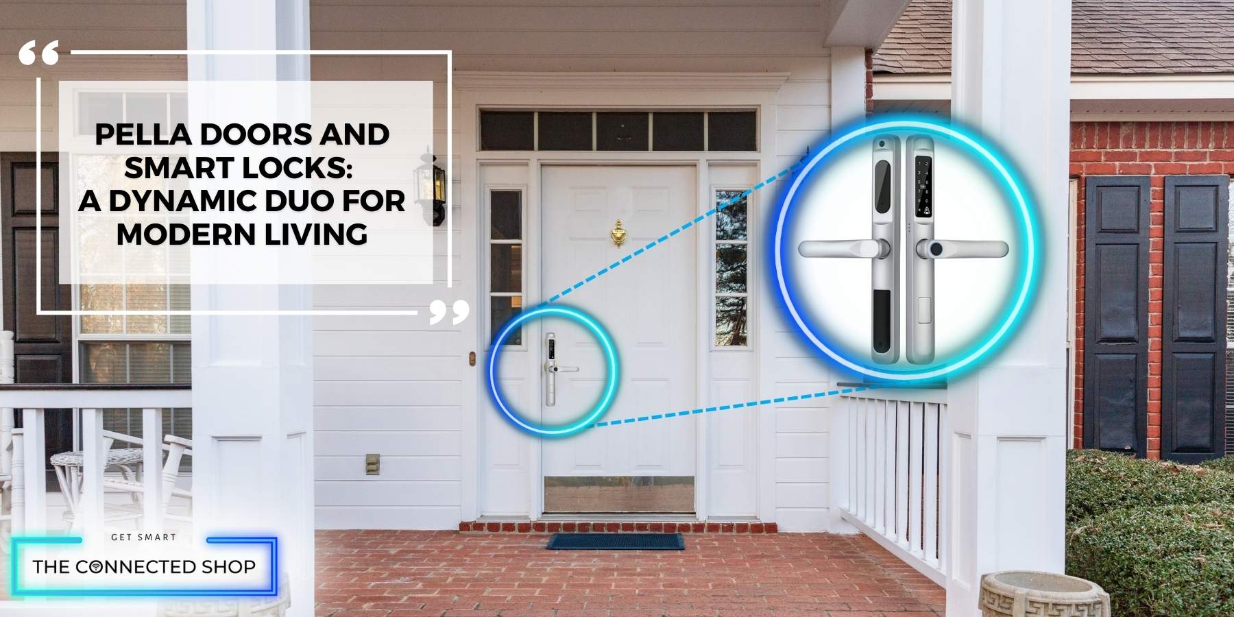 Transform Your Pella Front Door with Smart Door Locks Solutions